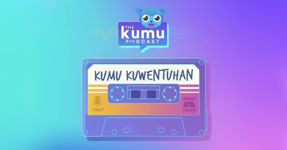 Hear KUMU’s story like never before on The Kumu Podcast