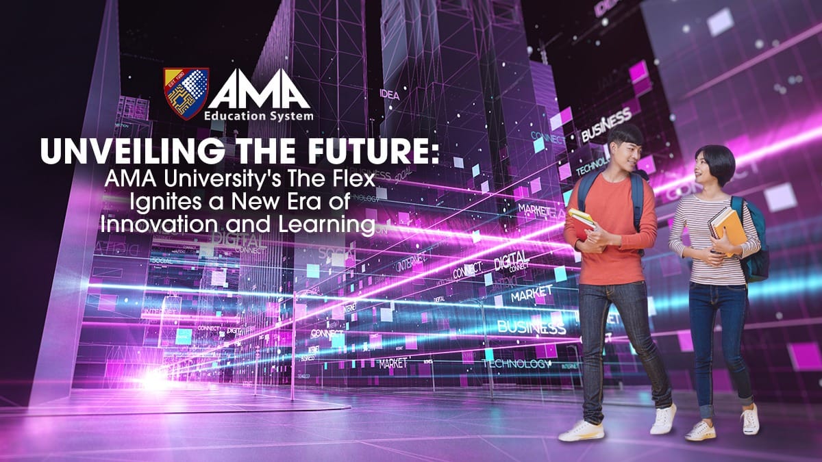 AMA University's The Flex Ignites a New Era of Innovation and Learning